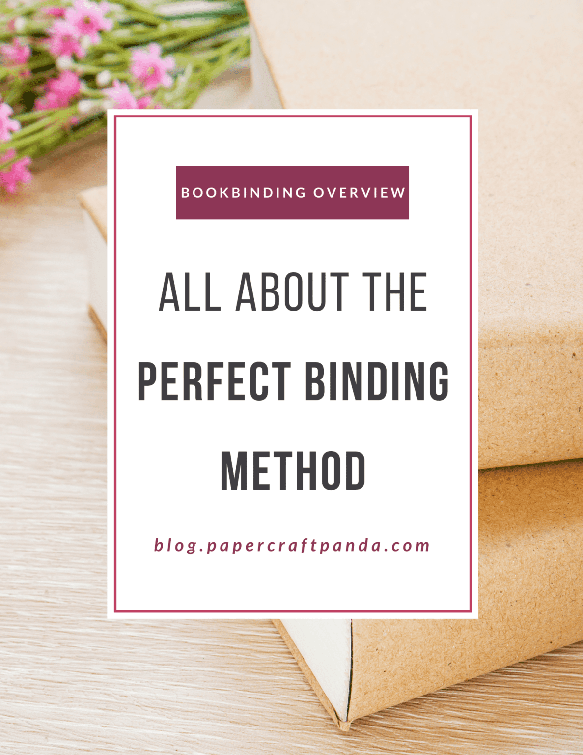 How to create a book using the Perfect Binding method