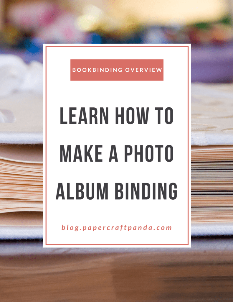 Overview | How to Make a Handmade Photo Album Binding